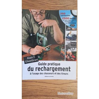 Guide pratique du rechargement par Alain F GHEERBRANT - Manuels de rechargement (12097007)