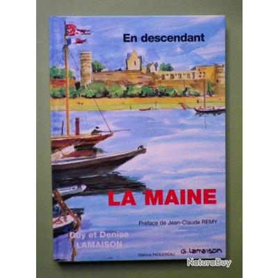 En descendant la Maine - Guy et Denise Lamaison. 2002 - Livres anciens ...