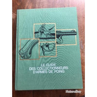Le guide des collectionneurs d'armes de poing, Caranta & Cadiou - 1971 - Livres sur les armes ...