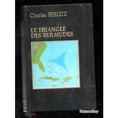 Le triangle des bermudes de charles berlitz - Livres historiques et ...