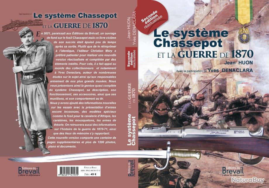 Le système Chassepot et la guerre de 1870 - Livres historiques et ...