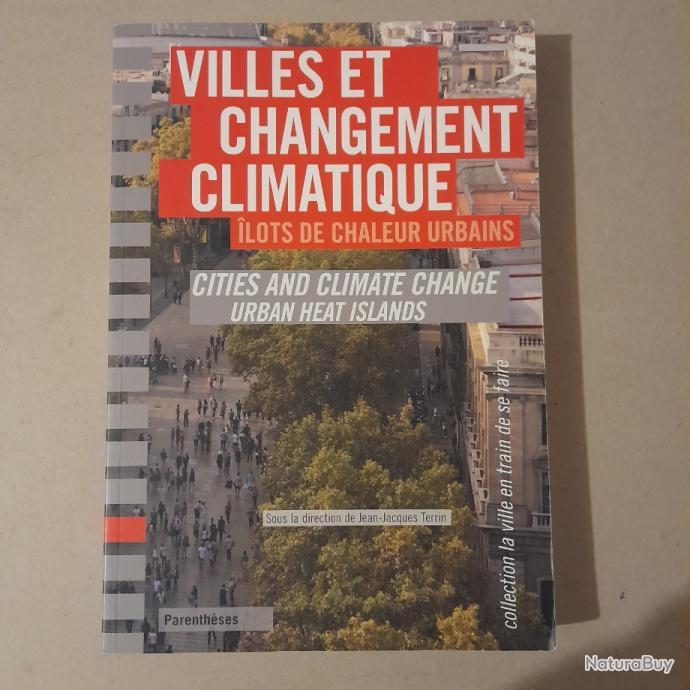 Villes et changement climatique : Îlots de chaleur urbains / Cities and ...
