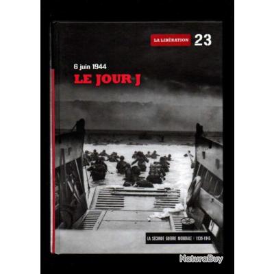 6 juin 1944 le jour j 23 le figaro bataille de normandie - Livres ...