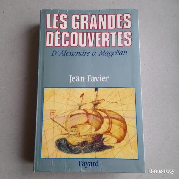 Jean Favier - Les Grandes Découvertes d'Alexandre à Magellan - Livres ...