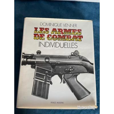 Livre les armes de combat individuelles par Dominique Venner - Livres sur les armes militaria et ...