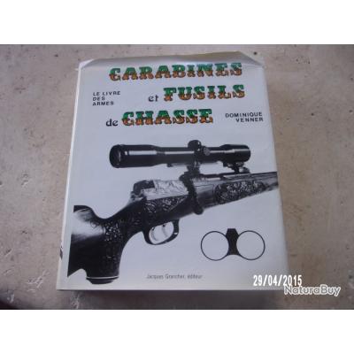 Carabines et fusils de chasse Dominique Venner - Livres sur les armes de chasse (13092808)
