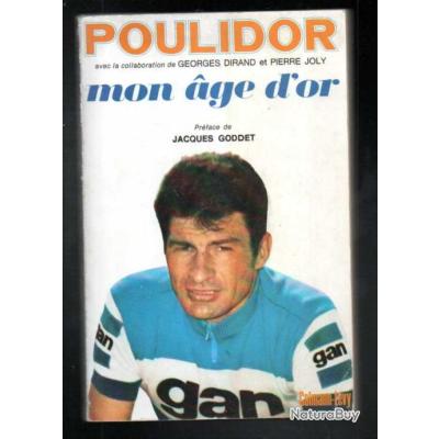 Mon age d'or de poumidor avec georges dirand et pierre joly - Livres historiques et militaria ...