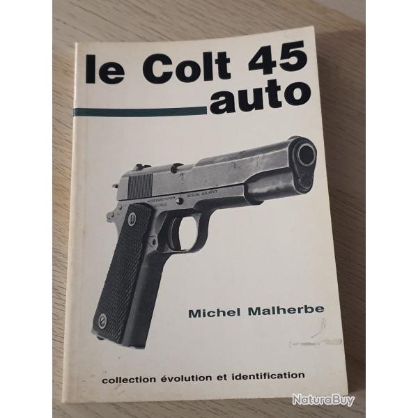 Livre le Colt 45 auto. Colt 1911 - Livres sur les armes militaria et ...