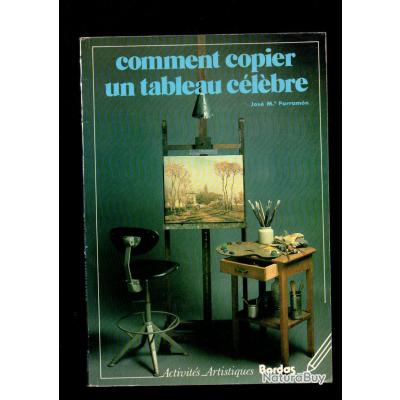 Comment copier un tableau célèbre de josé m.parramon - Autres Livres ...