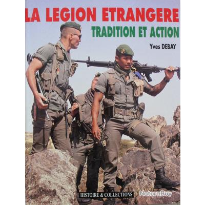 Livre La légion étrangère - Tradition et action de Yves Debay - Livres ...
