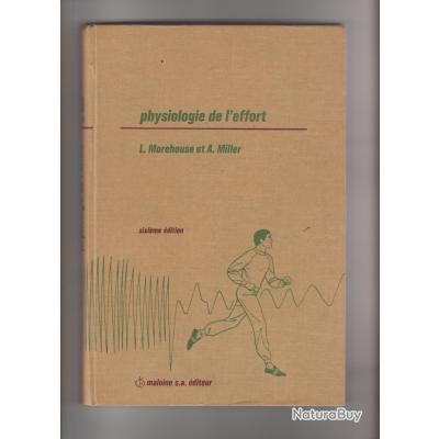 Physiologie de l'effort,L.Morehouse et A.Miller,sport - Autres Livres, K7 et DVD (13458916)
