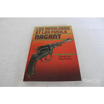 Les révolvers et les fusils Nagant - Livres sur les armes militaria et western (13631827)
