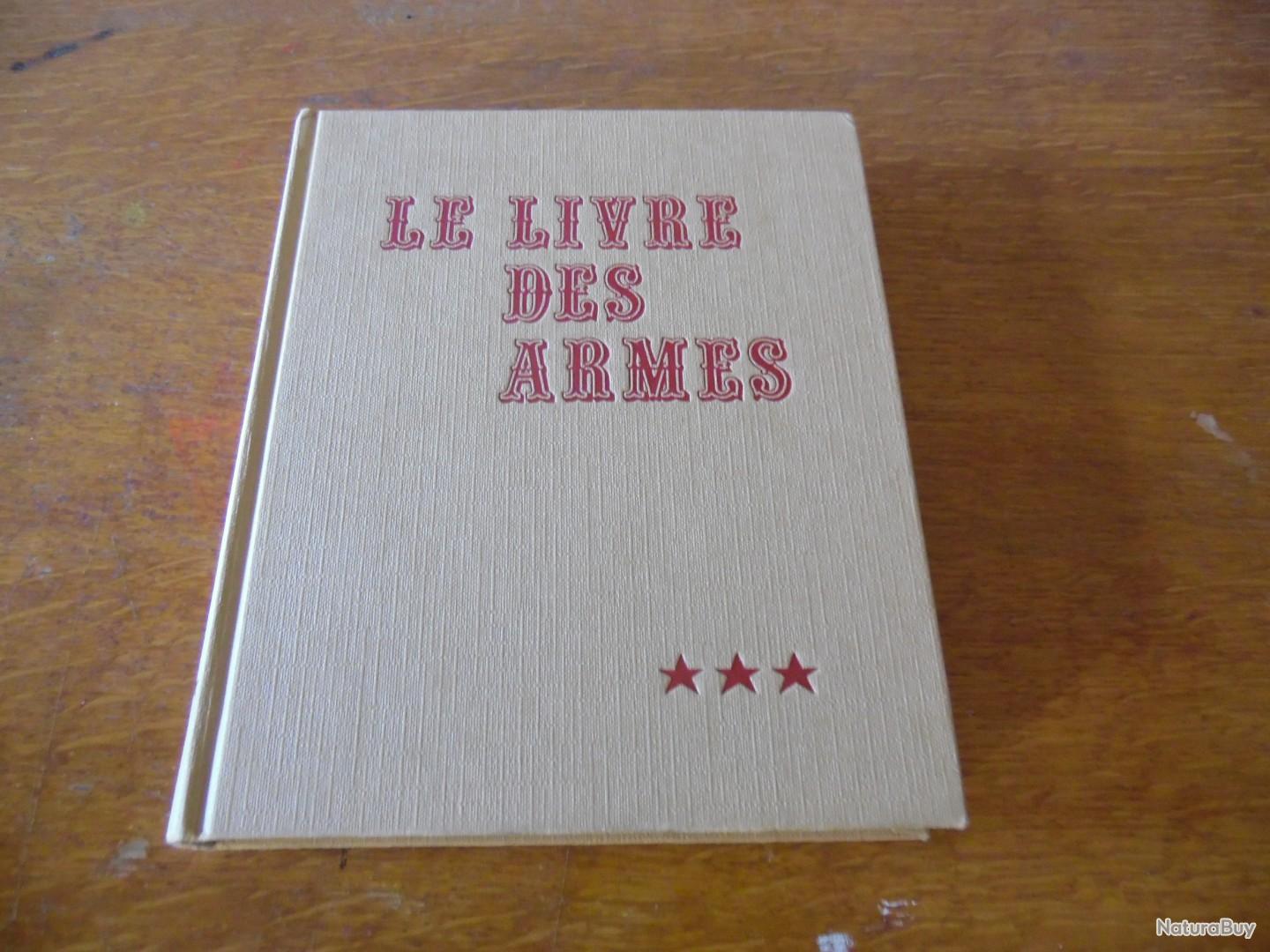 LE LIVRE DES ARMES DE DOMINIQUE VENNER ( armes de combat individuelles ) - Livres sur les armes ...