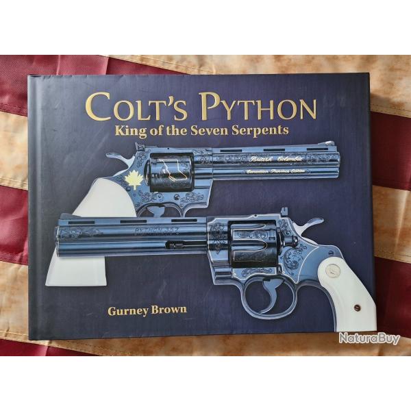 Colt's Python King of the Seven Serpents - Gurney Brown - Etat neuf. - Livres sur les armes ...