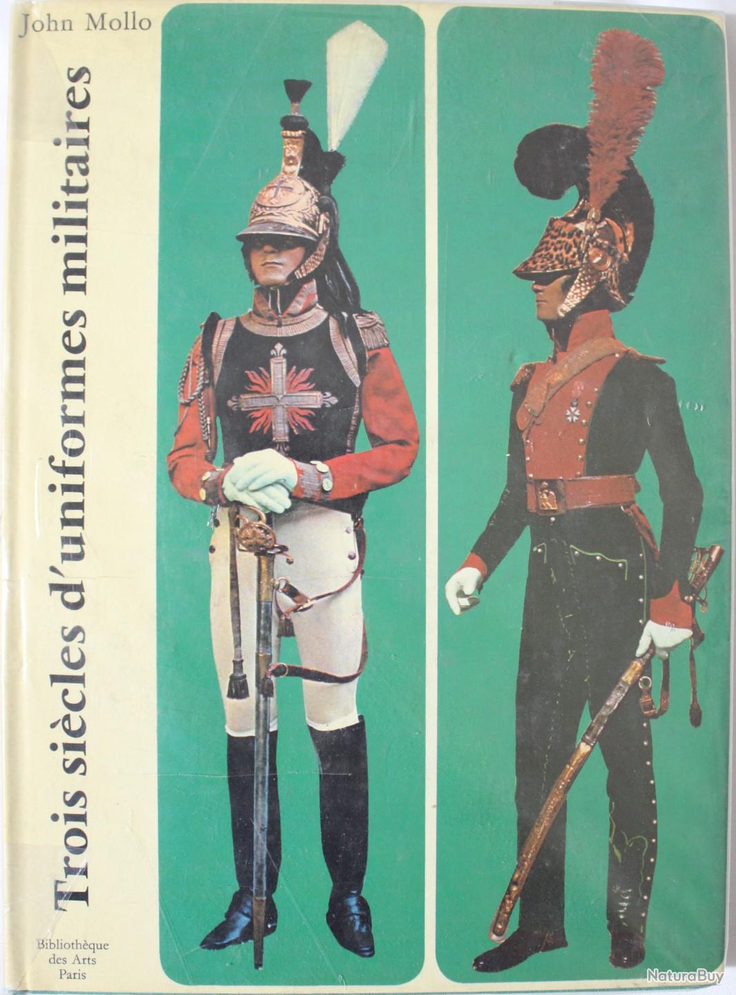 Livre Trois siècles d'uniformes militaires de John Mollo - Livres ...