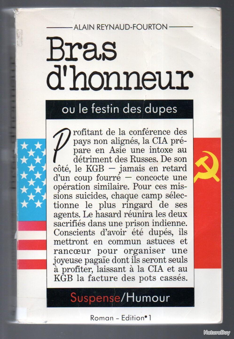 Bras d'honneur ou le festin des dupes de alain reynaud fourton roman ...