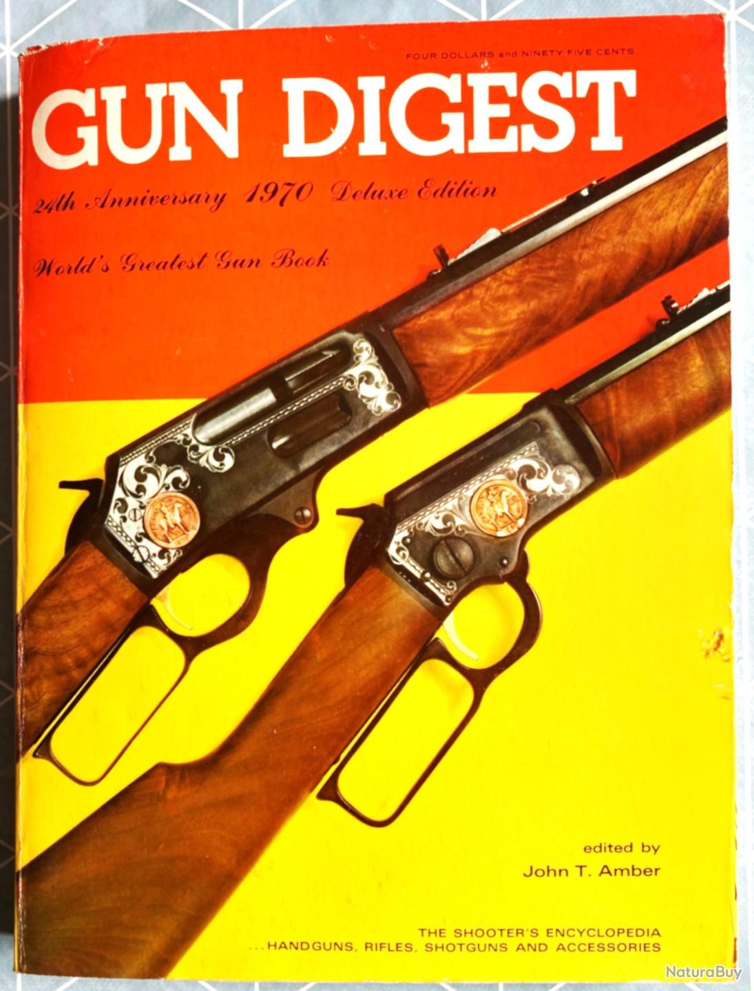 Catalogue Gun Digest 1970 - Armes de poing, fusils, carabines et ...
