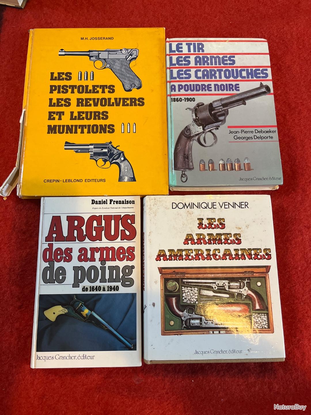 Lot de 4 livres sur les armes revolvers, poudre noire, américaines... - Livres sur les armes ...